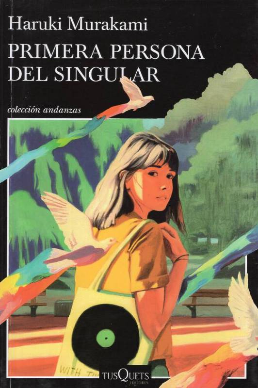 Haruki Murakami - Primera persona del singular
