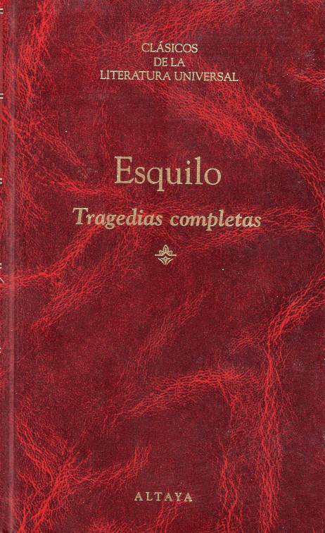 Esquilo - Tragedias completas